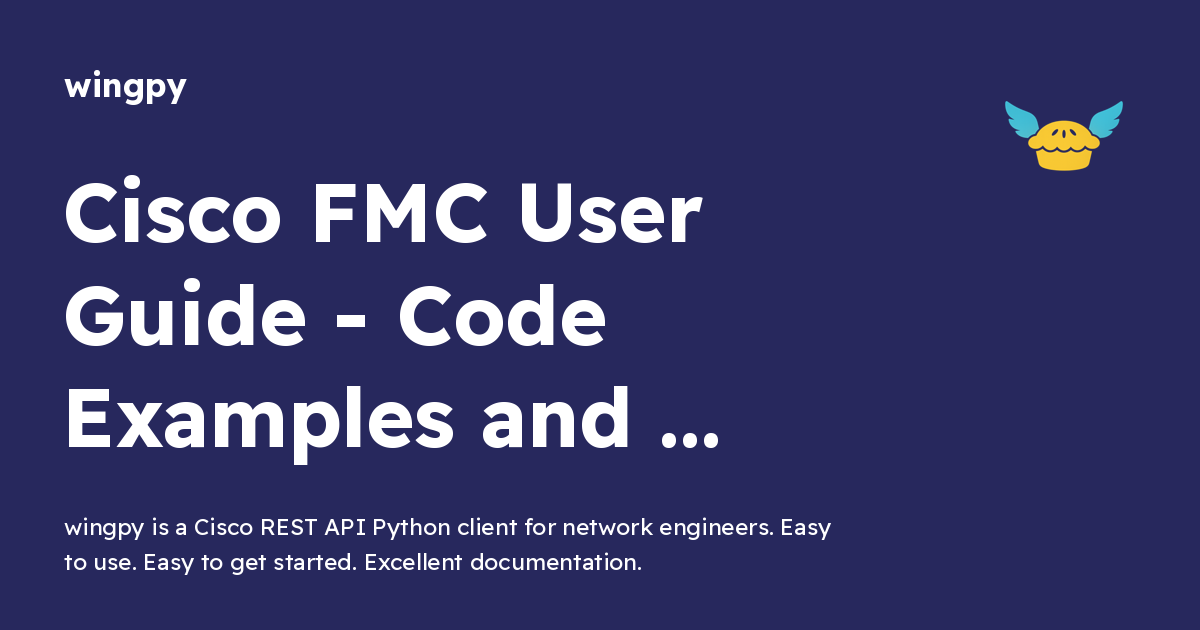 Cisco FMC User Guide - Code Examples and Authentication - wingpy